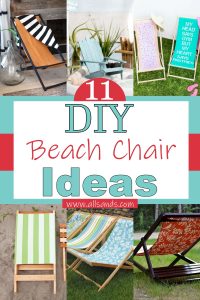 11 DIY Beach Chair Ideas For You To Try - All Sands