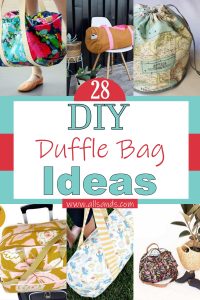 28 DIY Duffle Bag Ideas For Home Useage - All Sands
