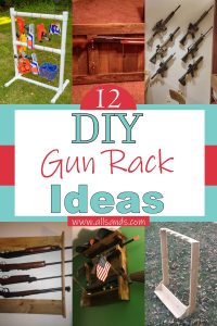 12 DIY Gun Rack Ideas For Hunter To Organize Their Weapons - All Sands