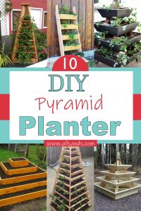 10 DIY Pyramid Planter Plans Free - All Sands