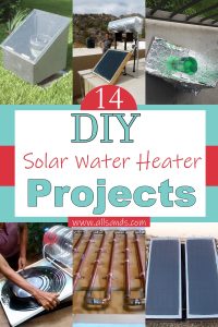 14 Easy And Cheap DIY Solar Water Heater Projects - All Sands