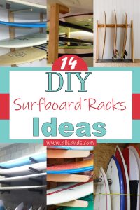 14 DIY Surfboard Rack Ideas For Garage Storage - All Sands