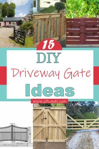 15 DIY Driveway Gate Plans For Adding Privacy - All Sands
